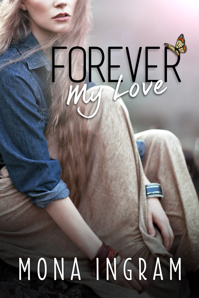 Forever My Love - Mona Ingram